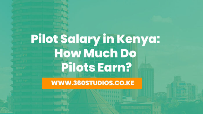 Pilot Salary in Kenya: How Much Do Pilots Earn?